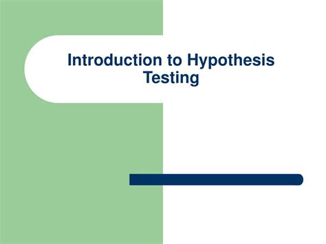 PPT Introduction To Hypothesis Testing PowerPoint Presentation Free Download ID 5532348