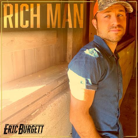 Eric Burgett Rich Man Country Music News International