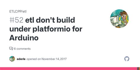 Etl Don T Build Under Platformio For Arduino Issue ETLCPP Etl GitHub