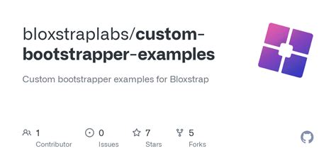 Github Bloxstraplabscustom Bootstrapper Examples Custom Bootstrapper Examples For Bloxstrap
