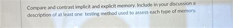 Solved Compare And Contrast Implicit And Explicit Memory