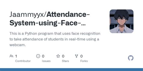 Github Jaammyyxattendance System Using Face Recognition This Is A Python Program That Uses