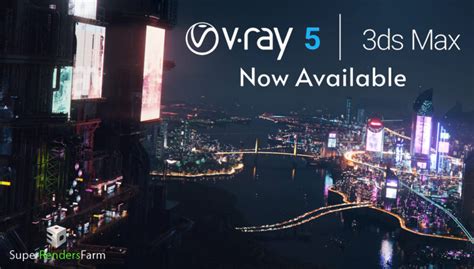 Update V Ray 5 For 3ds Max Super Renders Farm