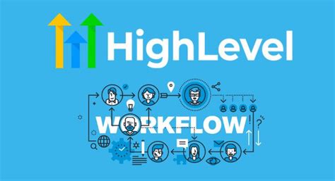 Gohighlevel Workflows The Complete Guide
