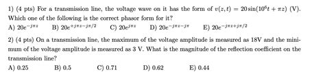 Solved Pts For A Transmission Line The Voltage Wave Chegg