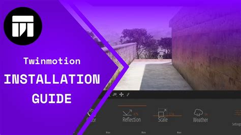 Twinmotion Free Installation Twinmotion Quick Guide Youtube