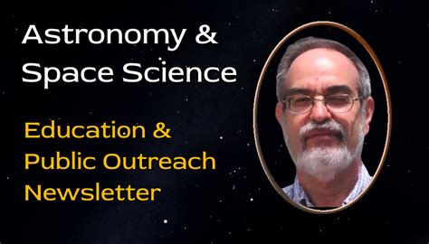 Astronomy And Space Science Education And Public Outreach Newsletter Apr