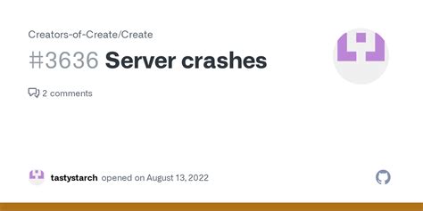 Server Crashes · Issue 3636 · Creators Of Createcreate · Github