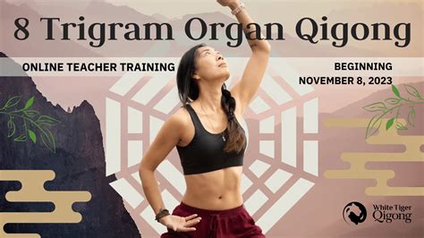 8 Trigram Organ Qigong Teacher Training White Tiger Qigong