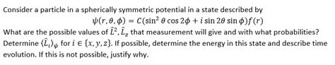 Solved Consider A Particle In A Spherically Symmetric Chegg