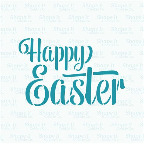 Happy Easter Stencil Shape It Cookie Co