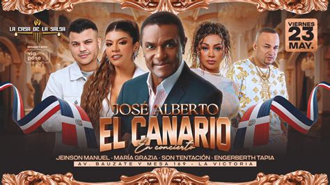 JosÉ Alberto «el Canario En Concierto Viernes 23 De Mayo 2025 Casa