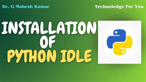 Installation Of Python Idle Youtube