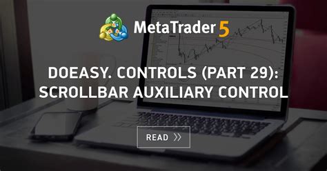 Doeasy Controls Part 29 Scrollbar Auxiliary Control Mql5 Articles