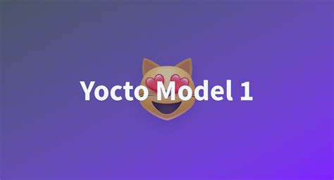 Yocto Model 1 A Hugging Face Space By Programmingdrone