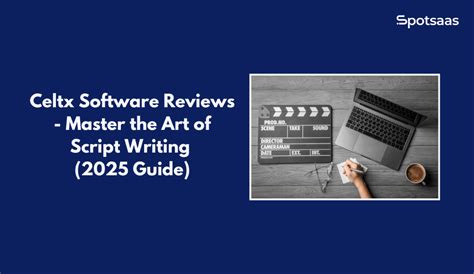 Celtx Software Master The Art Of Script Writing In 2025