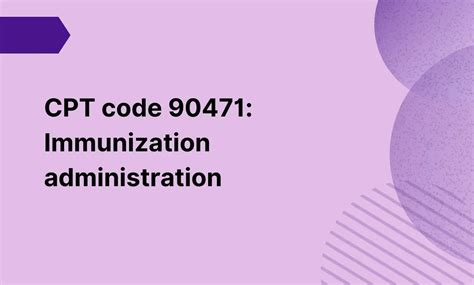 Cpt Code 90471 Immunization Administration