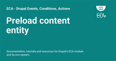 Preload Content Entity Eca Drupal Events Conditions Actions