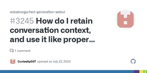 How Do I Retain Conversation Context And Use It Like Proper Chatbot