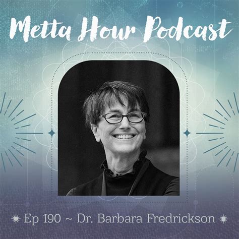Barbara L Fredrickson On Linkedin Podcast Joinme Metta