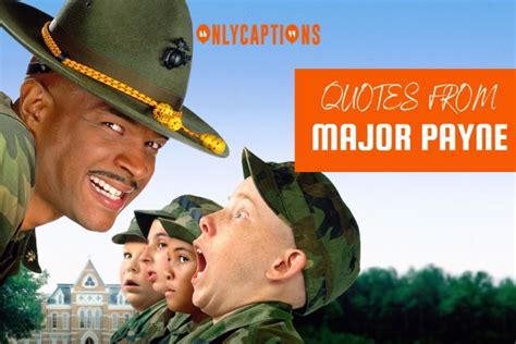 610 Quotes From Major Payne 2026 The Most Iconic Phrases