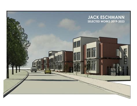 Jack Eschmann Portfolio 2023 By Jack Eschmann Issuu