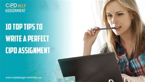 Top 10 Tips To Write A Perfect Cipd Assignment