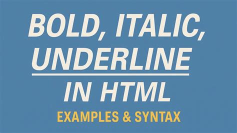 Bold Italic Underline In Html Examples And Syntax