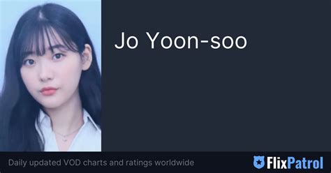 Jo Yoon Soo • Flixpatrol