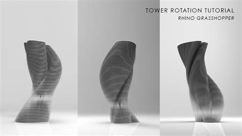 Twin Tower Rotation Rhino Grasshopper Tutorial Youtube