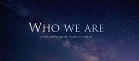 Who We Are An Anthony Chene Documentary Nexus Newsfeed