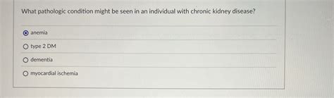 Solved What Pathologic Condition Might Be Seen In An