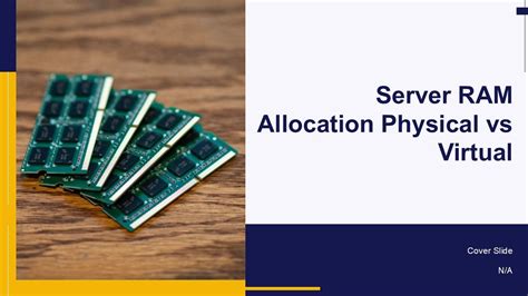 Server Ram Allocation Physical Vs Virtual Ppt Template St Ai