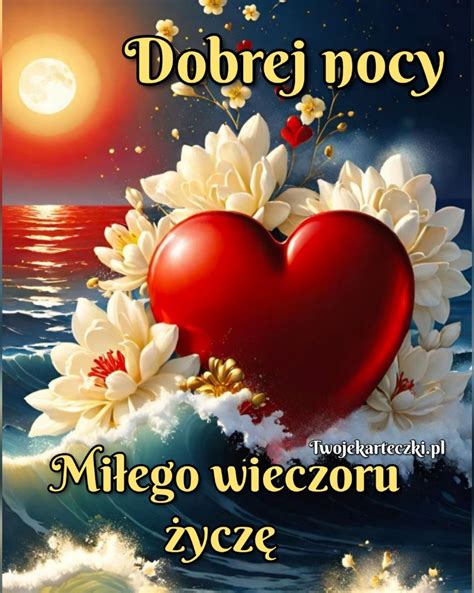 Miłego Wieczoru I Spokojniej Nocy Dobrej Nocy Twoje Karteczki