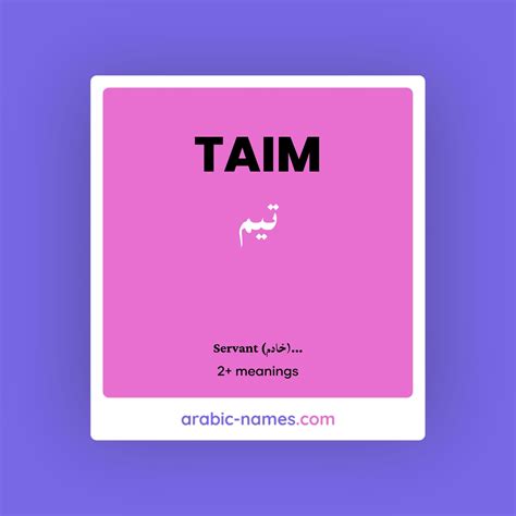 Taim تيم Meaning In Arabic And English Arabic Names
