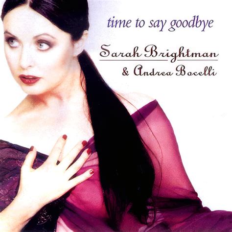 Time To Say Goodbye Song And Lyrics By Sarah Brightman Andrea