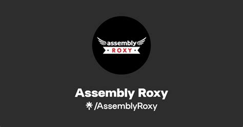 Assembly Roxy Instagram Facebook Linktree