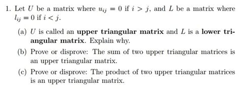 Solved Let U Be A Matrix Where U Ij 0 If I J And L Be A