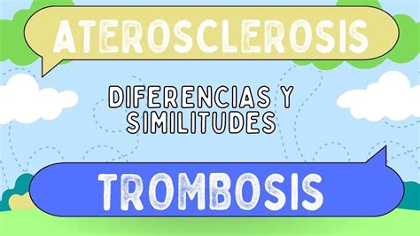 Diferencias Entre Aterosclerosis Y Trombosis