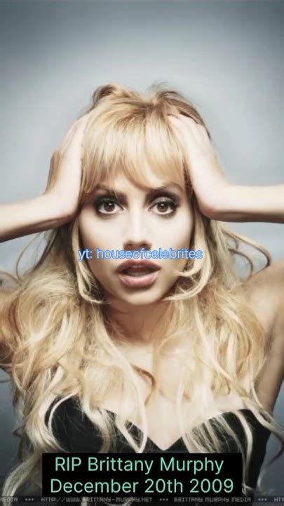 Brittanymurphy Celebrities Hollywoodactors Hollywood Youtube