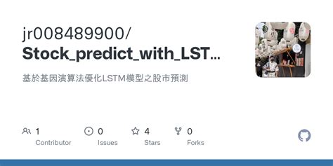 Github Jr Stock Predict With Lstm And Ga Lstm