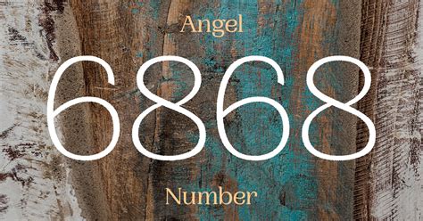6868 Angel Number Meaning