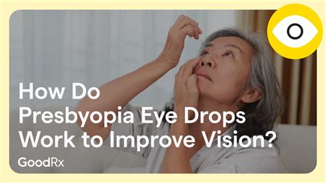 How Do Presbyopia Eye Drops Work To Improve Vision Goodrx
