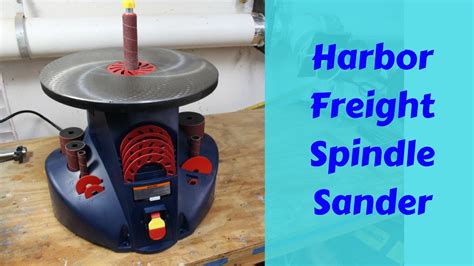 Harbor Freight Oscillating Spindle Sander Overview