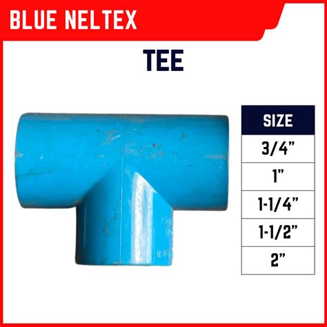 Blue Neltex Tee Available Size 1 125 15 And 2 Pvc Fittings