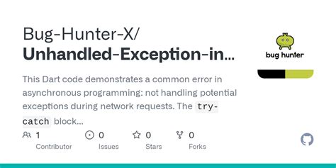 Github Bug Hunter Xunhandled Exception In Asynchronous Dart Network Request A2j0v This Dart