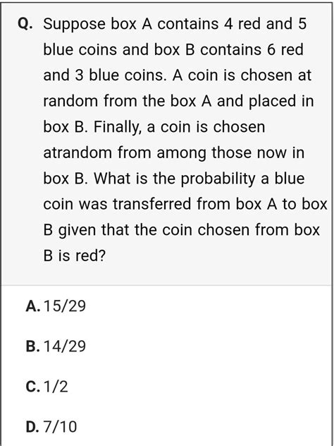 q suppose box a contains 4 red and 5 blue coins and box b contains 6