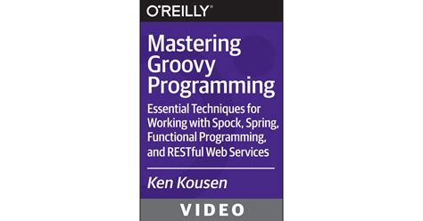 mastering groovy programming[video]