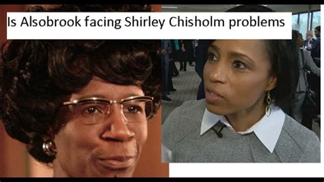 Is Angela Alsobrook Having Shirley Chisholm Youtube