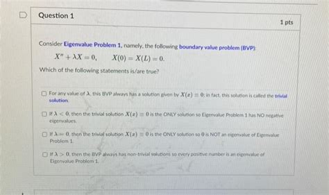 Solved D Question 1 1 Pts Consider Eigenvalue Problem 1